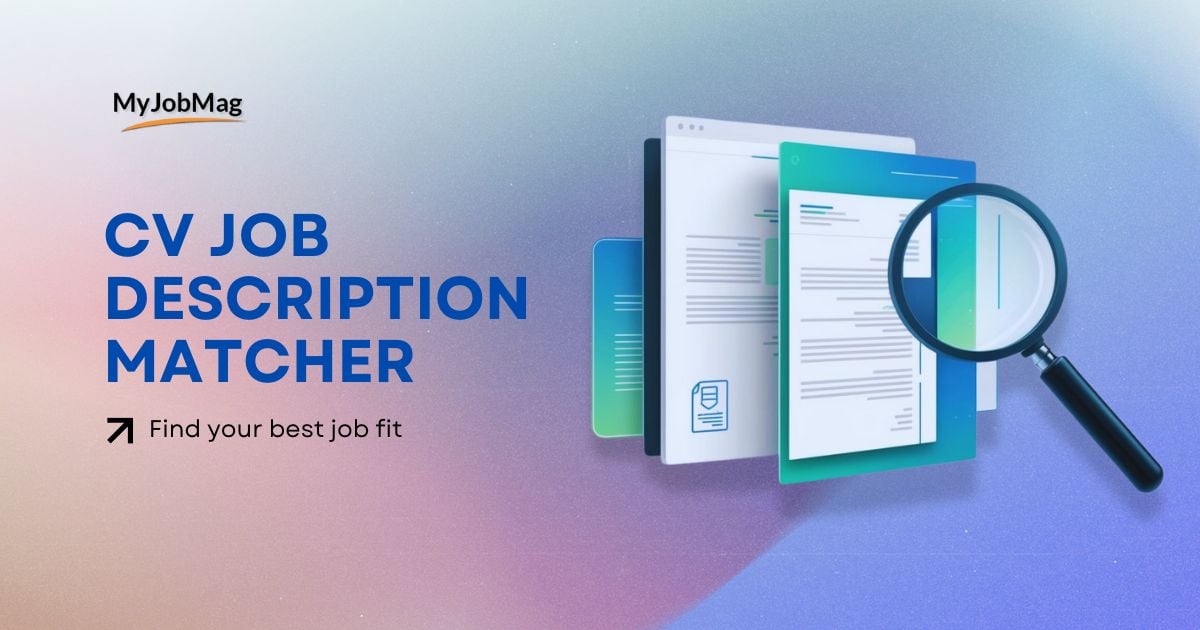 CV Job Description Matcher - Match your CV to a Job Description | MyJobMag