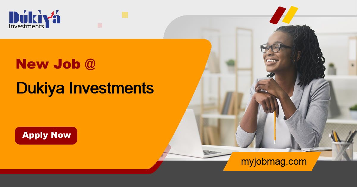 Head of Sales / Sales Manager at Dukiya Investments April, 2023 | MyJobMag