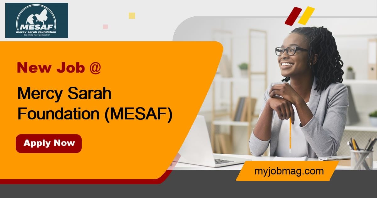 Volunteer at Mercy Sarah Foundation (MESAF) April, 2025 | MyJobMag