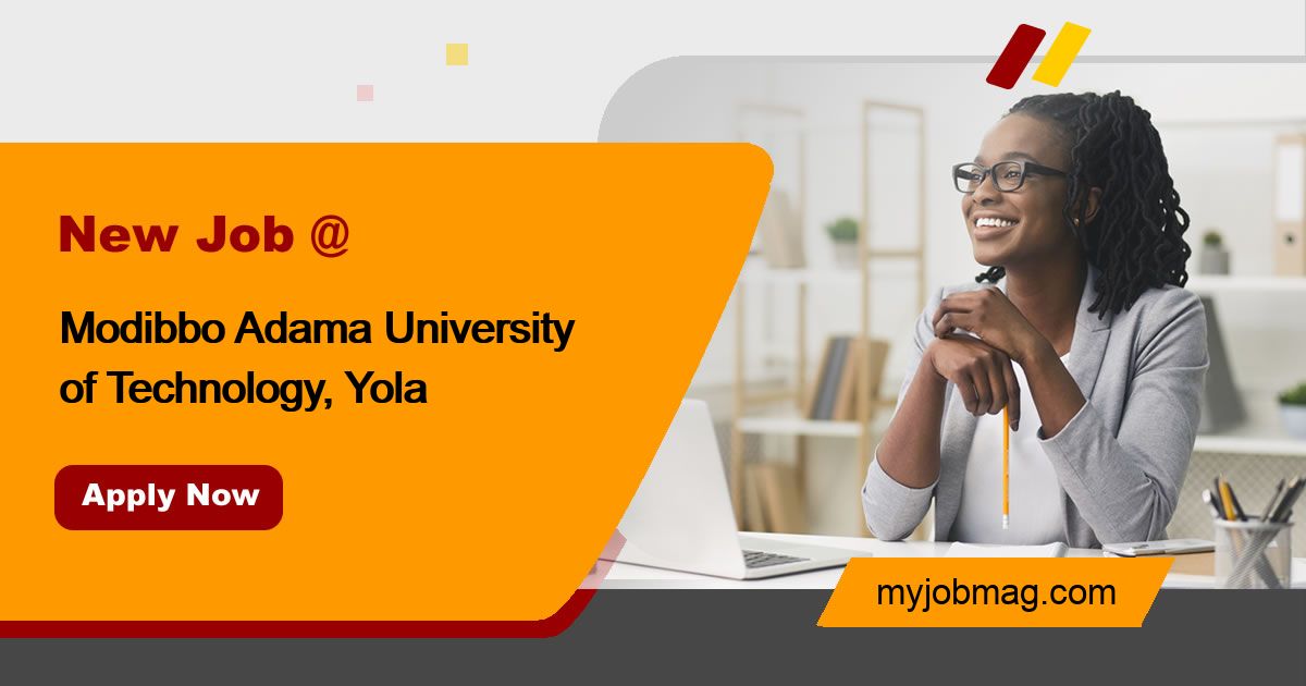 Modibbo Adama University of Technology, Yola Jobs in Nigeria | MyJobMag