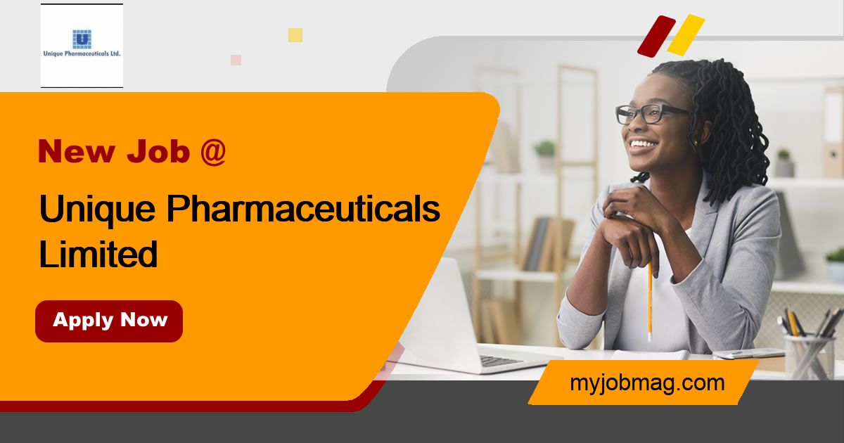 Documentation / Training Manager at Unique Pharmaceuticals Limited May, 2023 | MyJobMag