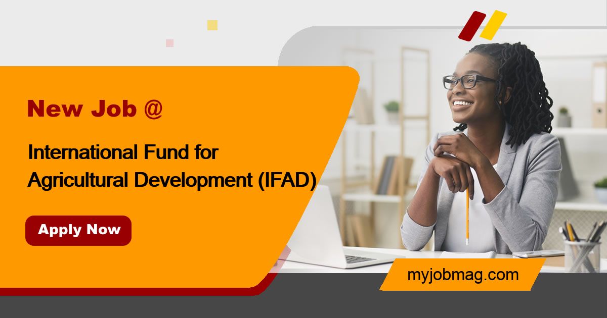 Jobs at International Fund for Agricultural Development (IFAD) | MyJobMag