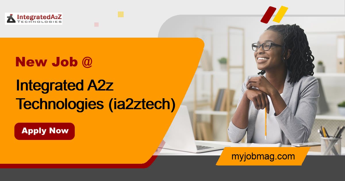 Jobs at Integrated A2z Technologies (ia2ztech) | MyJobMag