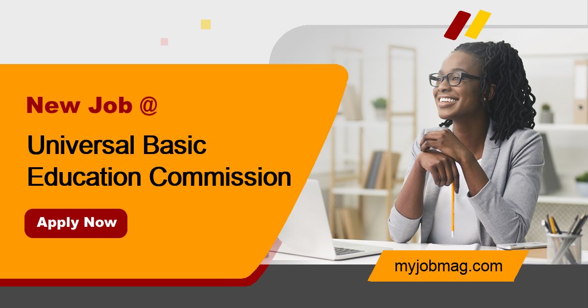 Jobs at Universal Basic Education Commission | MyJobMag
