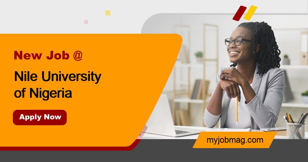 Senior Lecturer - Physics and Common Courses at Nile University of Nigeria January, 2025 | MyJobMag