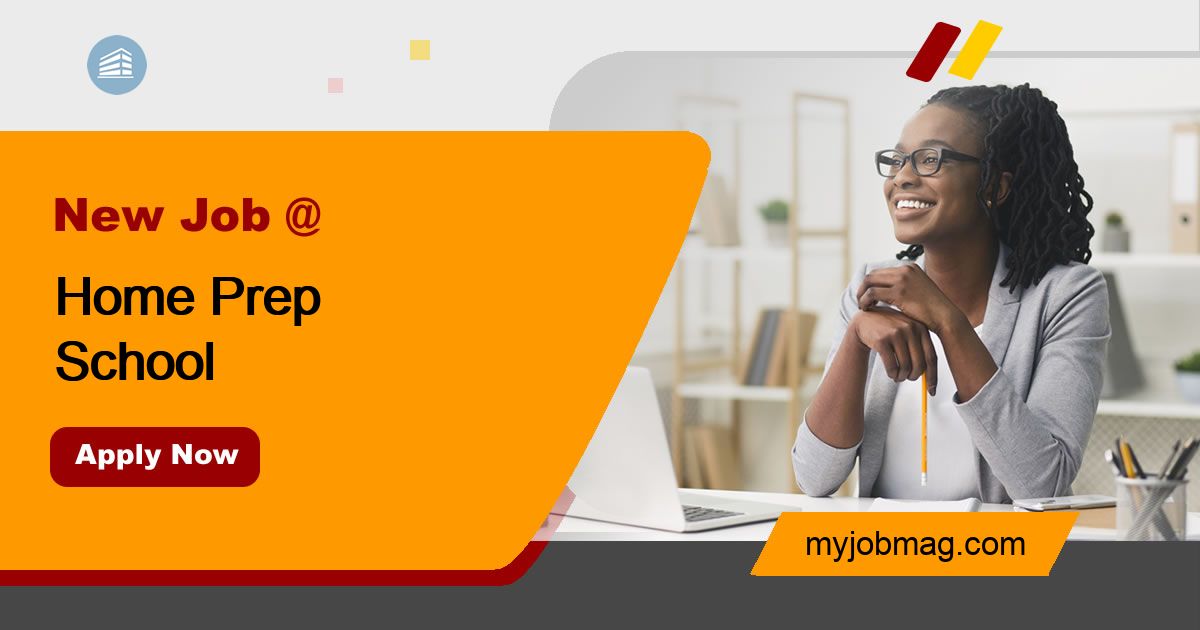 Jobs at Home Prep School | MyJobMag