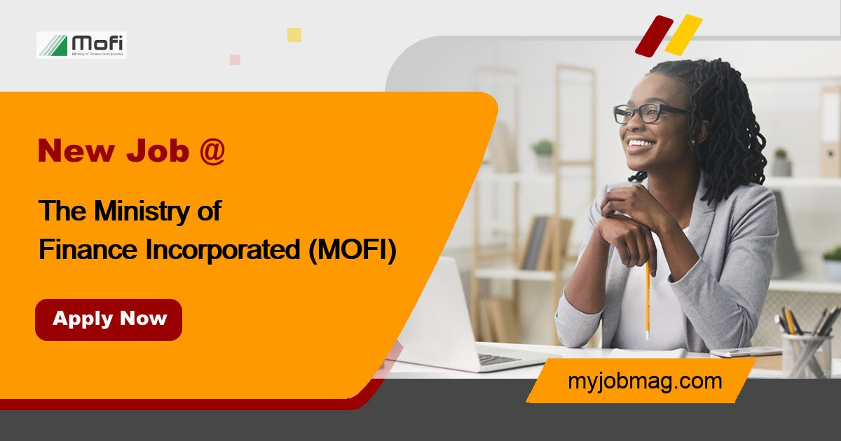 Jobs at The Ministry of Finance Incorporated (MOFI) | MyJobMag