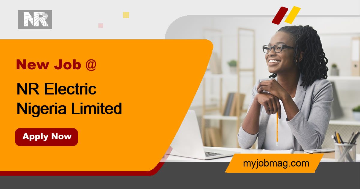 Application Engineer at NR Electric Nigeria Limited August, 2022 | MyJobMag