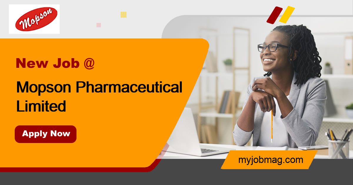 Human Resource Officer at Mopson Pharmaceutical Limited February, 2025 ...